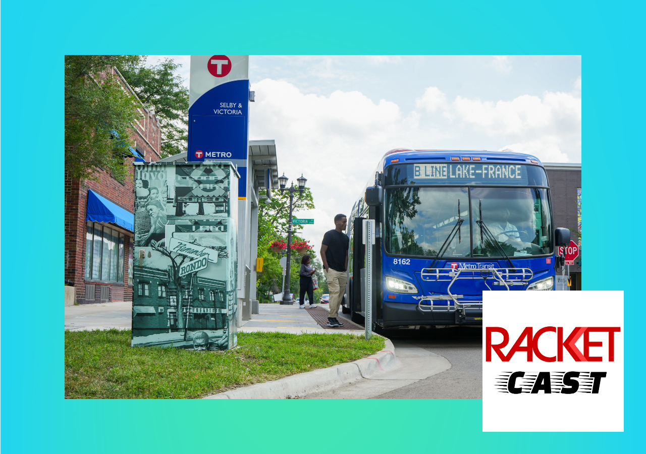 RacketCast, Ep. 32: The Wheels on the Bus Feat. Metro Transit - Racket